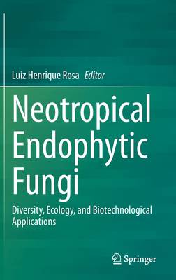 Neotropical Endophytic Fungi | | Biologie | 9783030535056 | Standaard Boekhandel