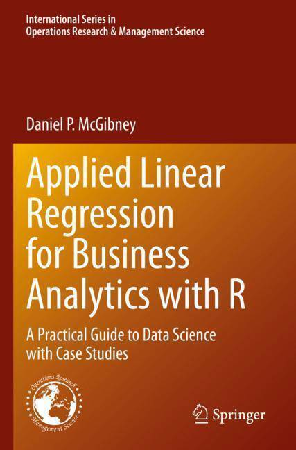 Applied Linear Regression for Business Analytics with R | Daniel P McGibney | Management ...