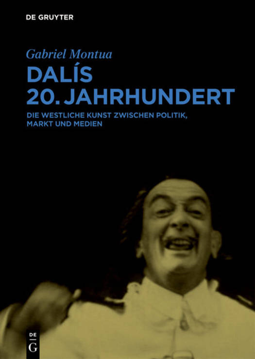 Dalís 20. Jahrhundert | Gabriel Montua | Kunstgeschiedenis ...