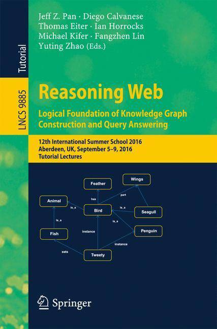 Reasoning Web: Logical Foundation of Knowledge Graph Construction and ...