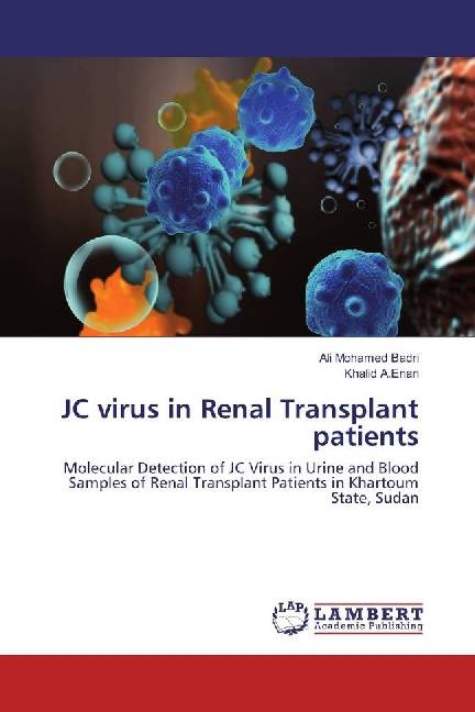 JC virus in Renal Transplant patients | Ali Mohamed Badri, Khalid A.Enan | Biologie ...