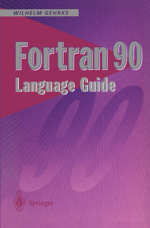 FORTRAN 90 Language Guide | Wilhelm Gehrke | Programmeren ...