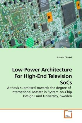 Low-Power Architecture For High-End Television SoCs | Saurin Choksi ...