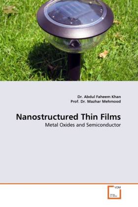 Nanostructured Thin Films | Abdul F. Khan, Mazhar Mehmood | Techniek ...