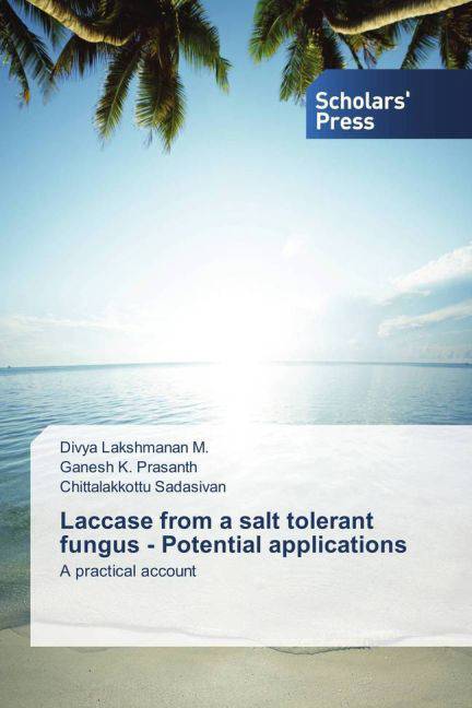 Laccase from a salt tolerant fungus - Potential applications | Divya ...