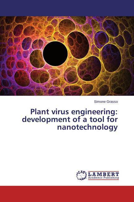 Plant virus engineering: development of a tool for nanotechnology | Simone Grasso | Biologie ...