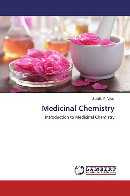 Medicinal Chemistry | Sandip P. Vyas | Chemie | 9783659667893 ...