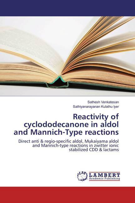 Reactivity of cyclododecanone in aldol and Mannich-Type reactions ...