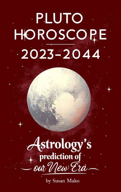 PLUTO HOROSCOPE 2023-2044 (e-book) | Susan Mako | Astrologie ...
