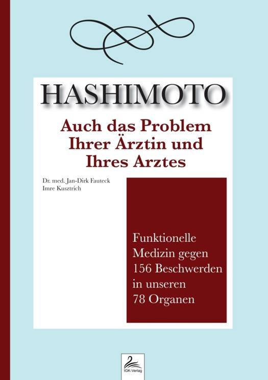 Hashimoto | Jan-Dirk Dr. med. Fauteck, Imre Kusztrich | Geneeskunde ...