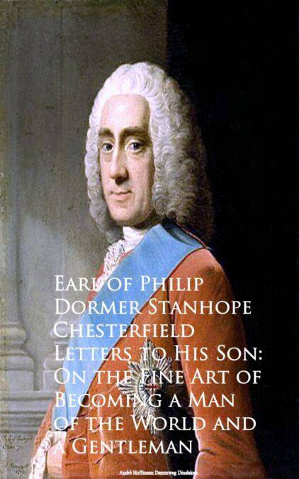 Letters to His Son: On the Fine Art of Becoming an (e-book) | Earl of ...