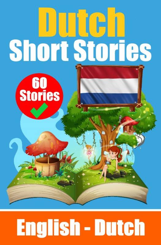 Short Stories in Dutch | English and Dutch Stories Side by Side | Auke ...