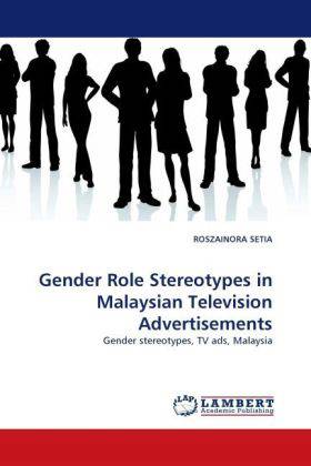 Gender Role Stereotypes in Malaysian Television Advertisements ...