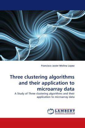 Three clustering algorithms and their application to microarray data ...