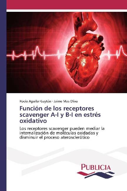 Función de los receptores scavenger A-I y B-I en estrés oxidativo ...