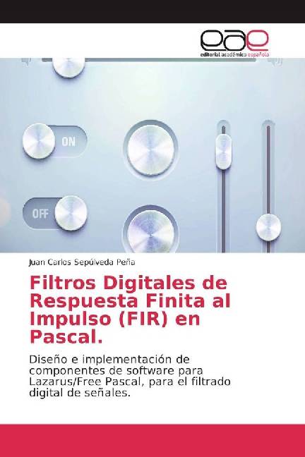 Filtros Digitales de Respuesta Finita al Impulso (FIR) en Pascal | Juan ...