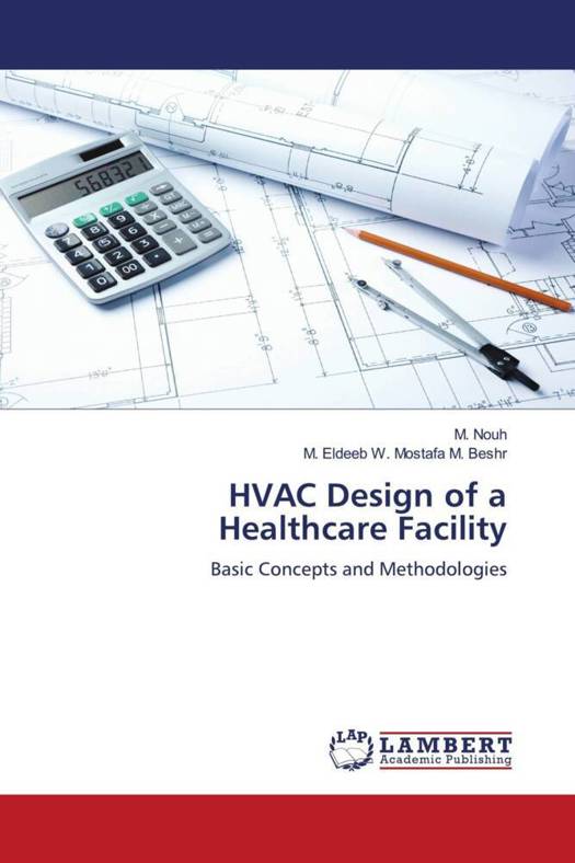 HVAC Design of a Healthcare Facility | M. Nouh, M. Eldeeb W. Mostafa M ...