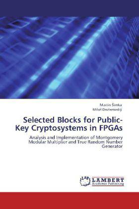 Selected Blocks for Public-Key Cryptosystems in FPGAs | Martin Simka ...