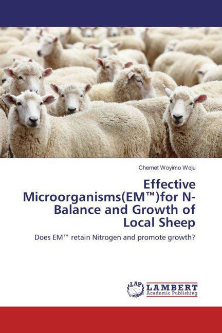 Effective Microorganisms(EM(TM))for N-Balance and Growth of Local Sheep ...