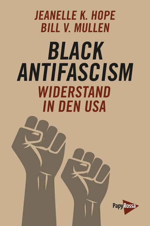 Black Antifascism | Jeanelle K. Hope, Bill V. Mullen | Politiek ...