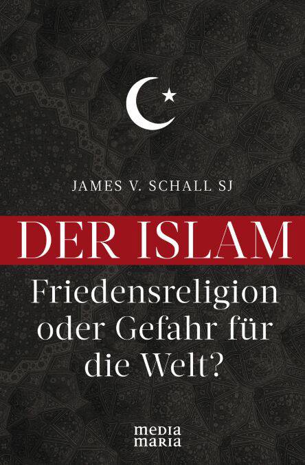 Der Islam (e-book) | James V. Schall SJ | Religie | 9783947931736 ...