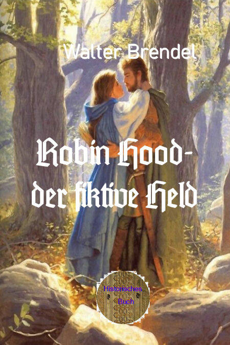 Robin Hood – der fiktive Held (e-book) | Walter Brendel | Boeken ...