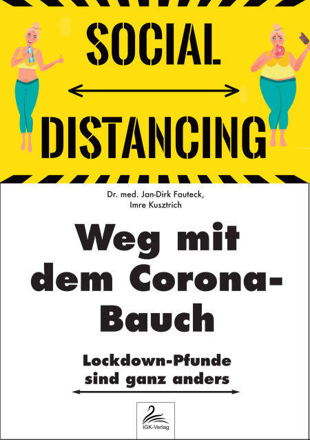 Weg mit dem Corona-Bauch (e-book) | Dr. med. Jan-Dirk Fauteck, Imre ...