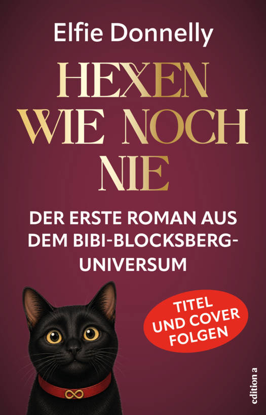 Roman aus dem Bibi-Blocksberg-Universum (Titel folgt) | Elfie Donnelly ...