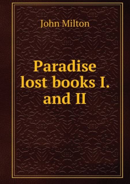 Paradise lost books I. and II | John Milton | Geschiedenis ...