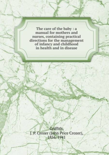 The care of the baby | | Geschiedenis | 9785872904403 | Standaard ...