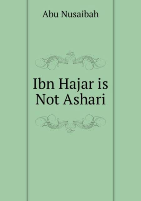 Ibn Hajar is Not Ashari | | Geschiedenis | 9785873019816 | Standaard ...