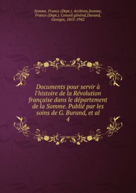 Documents pour servir a l'histoire de la Revolution francaise dans le ...