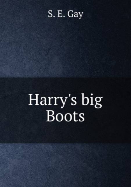 Harry's big Boots. | | Geschiedenis | 9785873915521 | Standaard Boekhandel