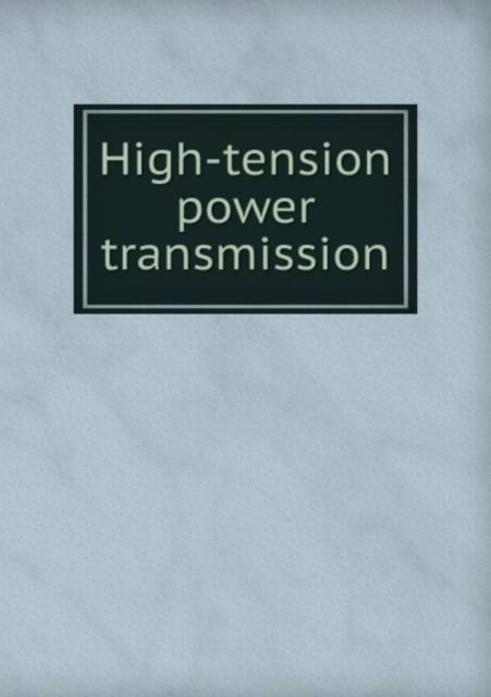 High-tension power transmission | | Geschiedenis | 9785874477882 ...