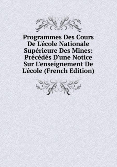 Programmes Des Cours De L'ecole Nationale Superieure Des Mines ...