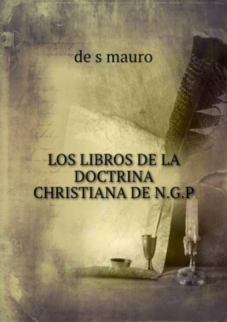 LOS LIBROS DE LA DOCTRINA CHRISTIANA DE N.G.P. | | Geschiedenis ...