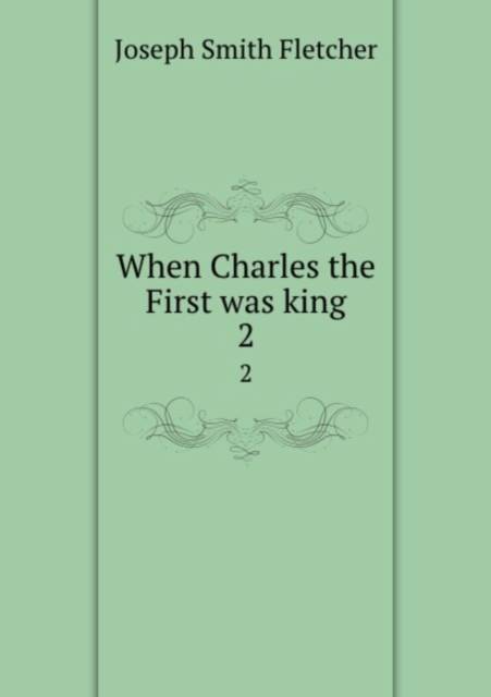 When Charles the First was king | | Geschiedenis | 9785882181788 ...