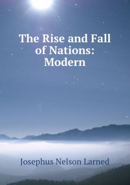 The Rise and Fall of Nations: Modern | | Geschiedenis | 9785883090225 ...