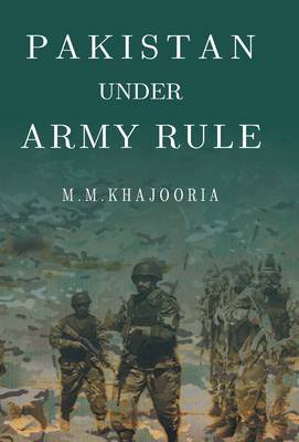 Pakistan Under Army Rule | MM Khajooria | Oorlog | 9788121211994 ...