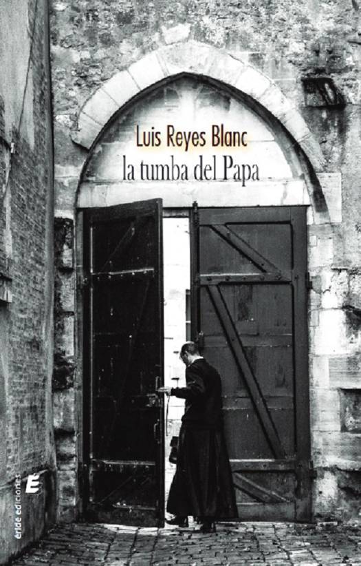 La tumba del papa | Luis Reyes Blanc | Literatuur | 9788419485069 ...