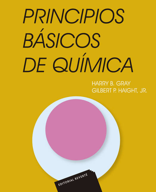 Principios básicos de química | Harry B. Gray, Gilbert P. Jr. Haight ...