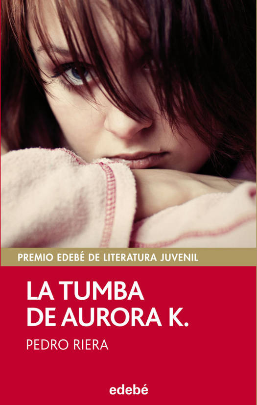 PREMIO EDEBÉ 2014: La tumba de Aurora K. | Pedro Riera de Habsburgo ...