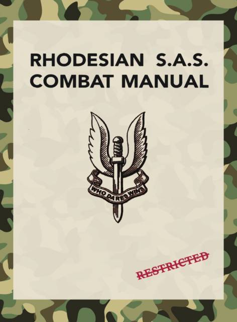 Rhodesian SAS Combat Manual | Rhodesian Forces | Politiek ...