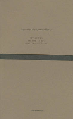 Jeannette Montgomery Barron: My Years in the 1980s | | Kunst ...