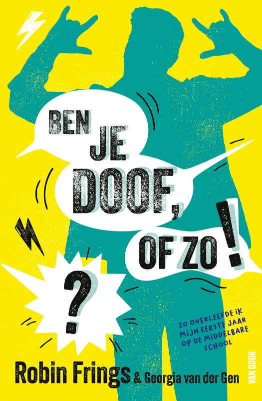 Ben je doof, of zo!? | Robin Frings, Georgia van der Gen | Leesboeken ...