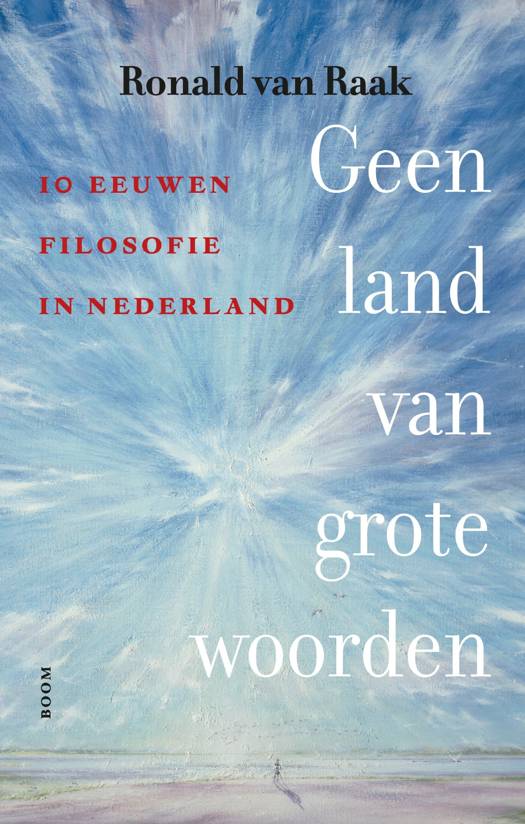 Geen land van grote woorden | Ronald van Raak | Filosofie ...