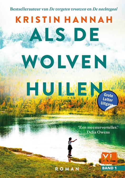 Als de wolven huilen | Kristin Hannah | Vertaalde literatuur ...
