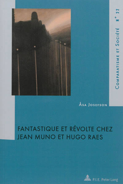 Fantastique et révolte chez Jean Muno et Hugo Raes | Asa Josefson ...