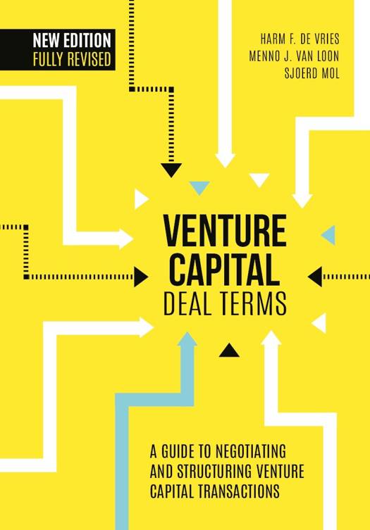 Venture Capital Deal Terms | Harm de Vries, Menno van Loon, Sjoerd Mol ...