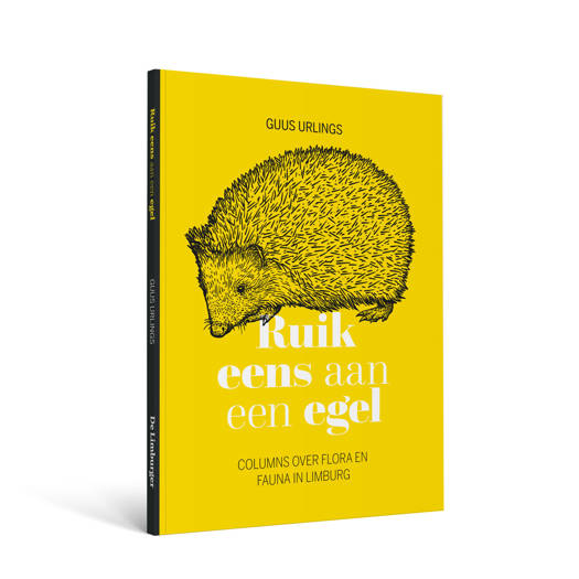 Ruik eens aan een egel | Guus Urlings | Natuur & Milieu | 9789085961215 ...